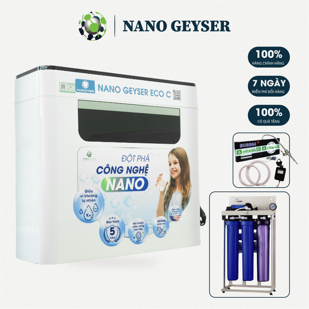 Nano Geyser - Máy lọc nước hàng đầu Việt Nam